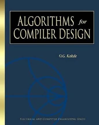 Algorithms for Compiler Design (Electrical and Computer Engineering ...