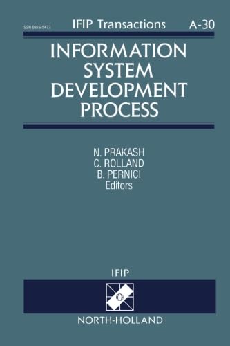 Information System Development Process (IFIP Transactions A: Computer Science and Technology ...