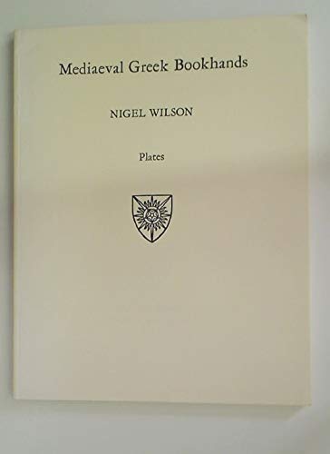 Buy Medieval Greek Bookhands : Examples Selected from Greek Manuscripts ...