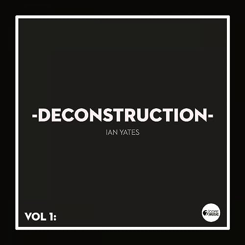 Amazon MusicでIan YatesのDeconstruction, Vol. 1を再生する