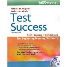 Test Success: Test-Taking Techniques for Beginning Nursing Students 6th ...