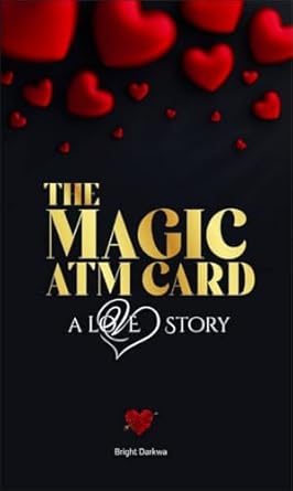 The Magic ATM Card: A Love Story eBook : Darkwa, Bright: Amazon.ca ...