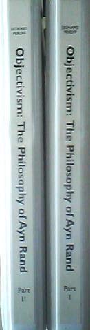 Objectivism: The Philosophy of Ayn Rand, A 15-lecture course by Leonard ...