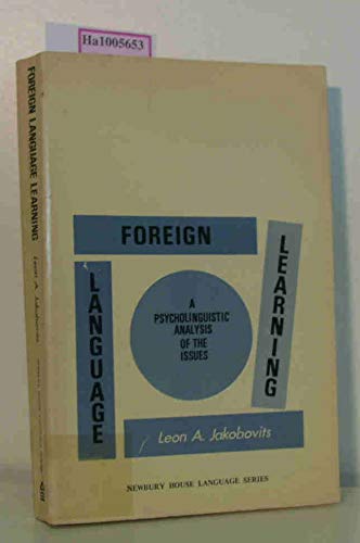 Foreign language learning;: A psycholinguistic analysis of the issues ...