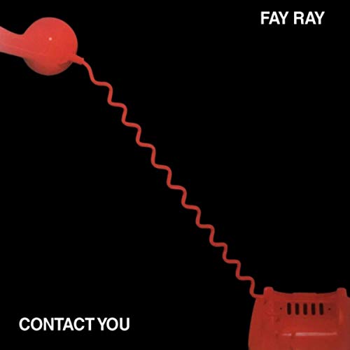 Contact You by Fay Ray on Amazon Music - Amazon.co.uk