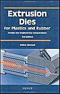 Extrusion Dies for Plastics and Rubber: Design and Engineering ...