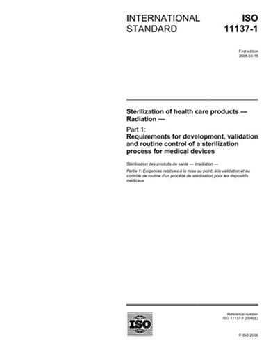 ISO 11137-1:2006, Sterilization of health care products - Radiation ...