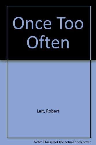 Once Too Often: Robert Lait: 9780709179726: Amazon.com: Books