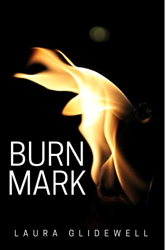 Burn Mark - Kindle edition by Glidewell, Laura. Romance Kindle eBooks @ Amazon.com.