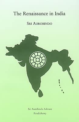 The Renaissance in India: Sri Aurobindo: 9789352101269: Amazon.com: Books