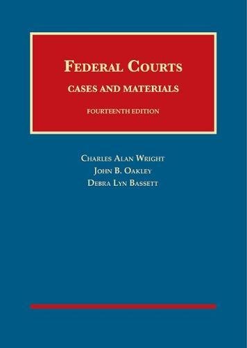 Federal Courts, Cases and Materials (University Casebook Series ...