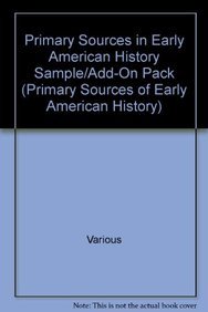 Primary Sources in Early American History (Primary Sources of Early ...