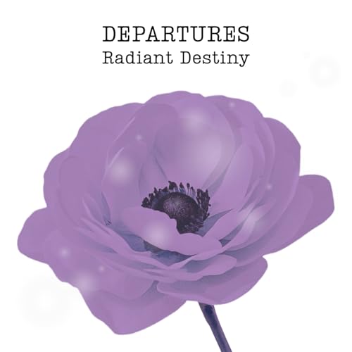 Amazon.co.jp: Radiant Destiny : DEPARTURES: デジタルミュージック