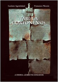Tabula Cortonensis (Studia archaeologica) : Agostiniani, Luciano ...