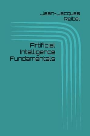 Artificial Intelligence Fundamentals (Computer Science): Reibel, Jean ...