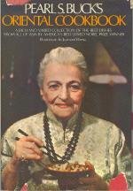 Pearl S. Buck's Oriental Cookbook by Pearl Buck (June 19,1972): unknown ...