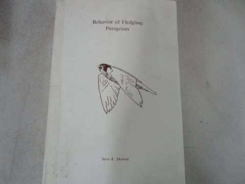 Behavior of fledgling peregrines: Sherrod, Steve K: Amazon.com: Books