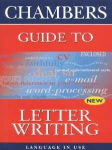 Chambers Guide to Letter Writing (Language in Use): Amazon.co.uk: Kay ...