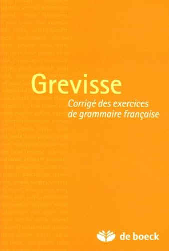 Amazon.fr - Grevisse: Corrigé des exercices de grammaire française ...