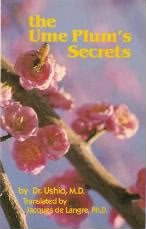 The Ume Plum's Secrets: Ushio, Dr.: 9780916508401: Amazon.com: Books