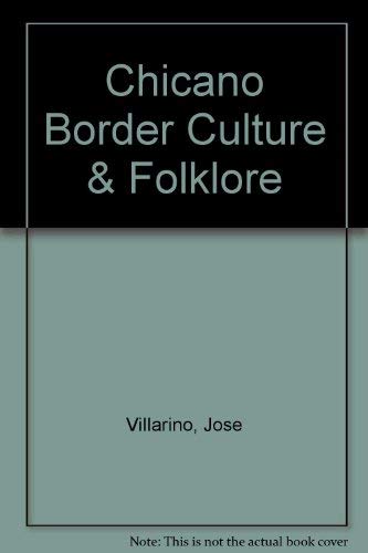 Amazon | Chicano Border Culture & Folklore | Villarino, Jose, Ramirez ...