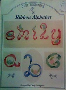 Ribbon Alphabet (Just Cross Stitch): Cathy Livingston: Amazon.com: Books