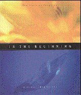 In the Beginning: The Story of Creation: Crossway Books: 9780891079972 ...