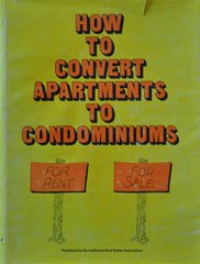 How to Convert Apartments to Condominiums: wray, albert: Amazon.com: Books