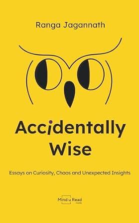 Amazon.com: Accidentally Wise: Essays on Curiosity, Chaos and ...