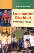 Locomotor Disabled: Psychosocial Pattern: Amiteshwar Ratra ...