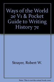 Ways of the World 2nd Ed., Vol. 1 + Pocket Guide to Writing History ...