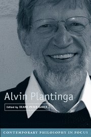 Alvin Plantinga (Contemporary Philosophy in Focus): Baker, Deane-Peter ...
