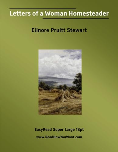 Amazon.com: Letters of a Woman Homesteader: [EasyRead Super Large 18pt ...
