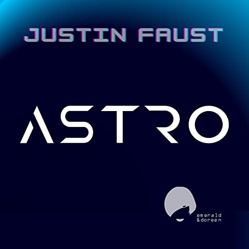Play Astro by Justin Faust on Amazon Music
