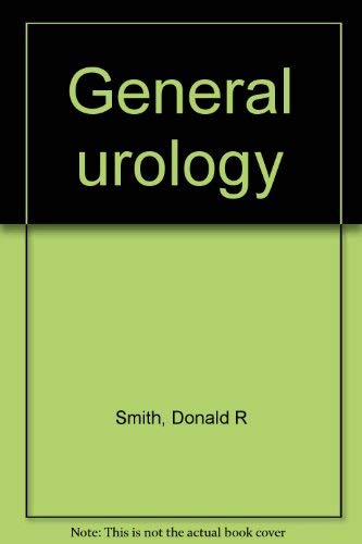 General urology: Smith, Donald R: 9780870410932: Amazon.com: Books