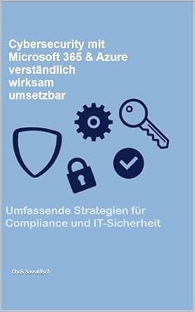 Amazon.com: Cybersecurity mit Microsoft 365 & Azure – verständlich ...