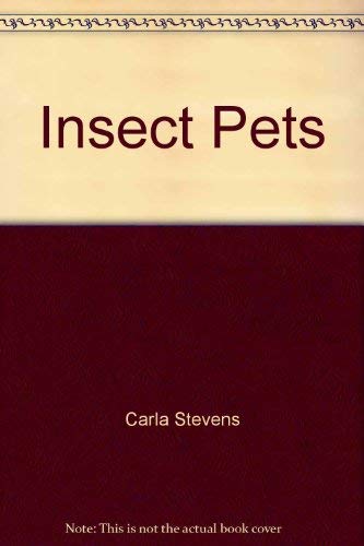Insect Pets: Carla Stevens, Karl W. Stuecklen: 9780688841218: Amazon ...