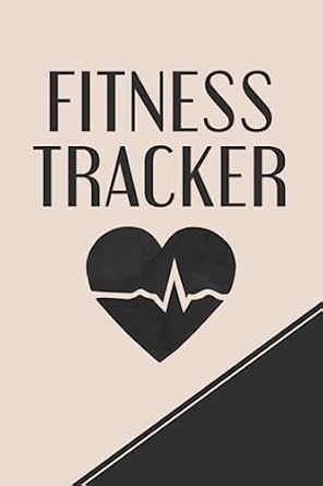 Fitness Tracker: Notebook and Organizer | Set Fitness Goals, Track ...