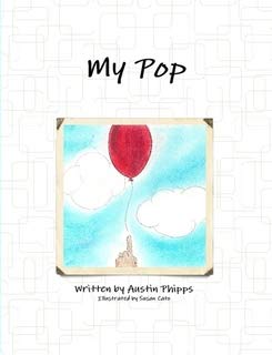 My Pop: Austin Phipps: 9781257051212: Amazon.com: Books
