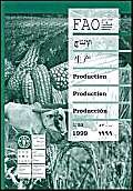 Fao Production Yearbook, 1999: Food and Agriculture Organization of the ...