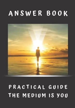 answer book pratical guide the medium is you, a fun tool to bring out ...