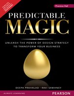 Predictable Magic : Unleash the Power of Design Strategy to Transform ...