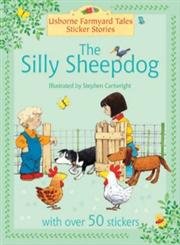 Silly Sheepdog Sticker Book (Farmyard Tales Sticker Learning): Amazon ...