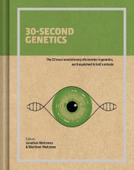 30-Second Genetics: Jonathan Weitzman, Matthew Weitzman: 9781435166134: Amazon.com: Books