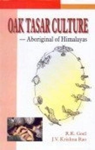Buy Oak Tasar Culture: Aboriginal of Himalayas Book Online at Low ...