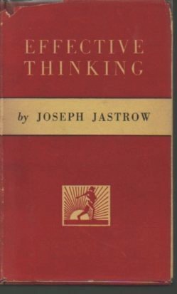 Effective Thinking by Jastrow, Joseph: Amazon.co.uk: Jastrow, Joseph: Books