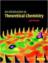 An Introduction to Theoretical Chemistry: Simons, Jack: 9780521823609 ...