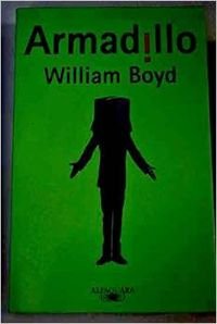 ARMADILLO (Spanish Edition): Boyd, William, Cruz, Eva, Marin Garcia, Beatriz: 9788420442006 ...