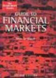 The Economist Guide to Financial Markets (Economist Books): Levinson ...
