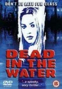 Dead in the Water [DVD]: Amazon.co.uk: DVD & Blu-ray